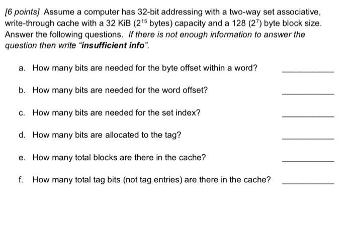 Solved [6 points) Assume a computer has 32-bit addressing | Chegg.com