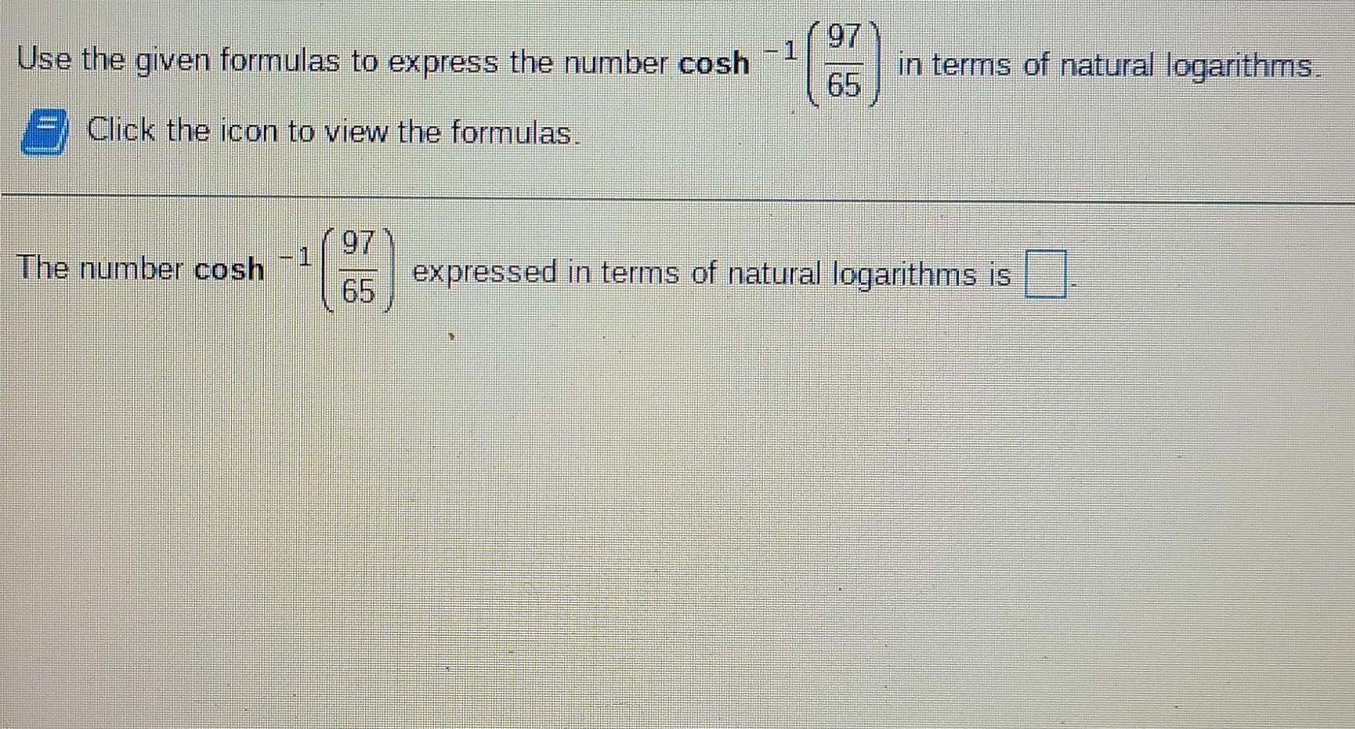 Solved Use the given formulas to express the number cosh in | Chegg.com