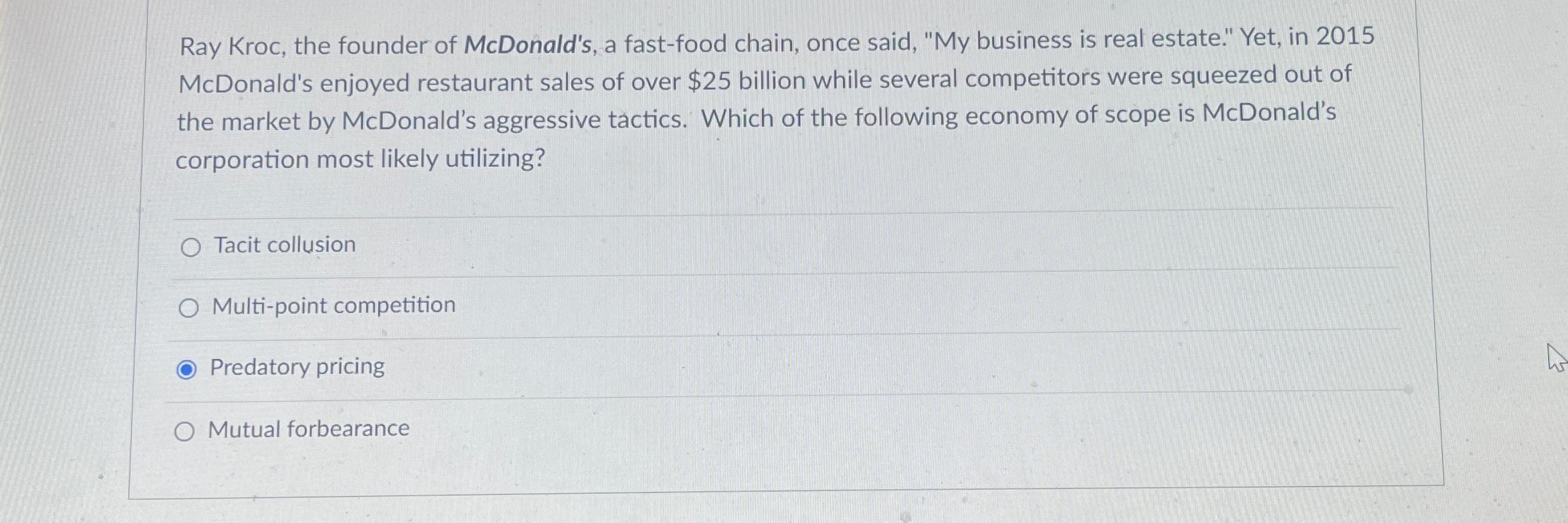 Solved Ray Kroc, the founder of McDonald's, a fast-food | Chegg.com