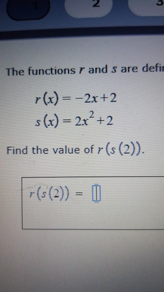 Solved 2 . The functions r and s are defin 2 r(x) = –2x+2 | Chegg.com