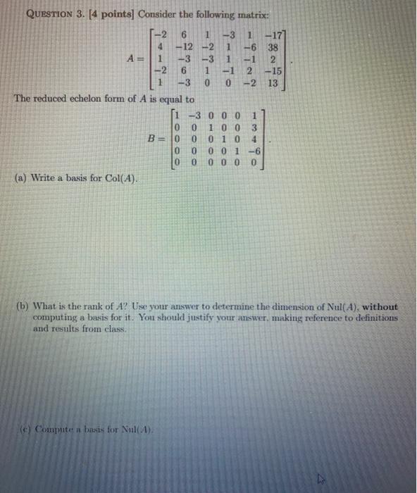 Solved QUESTION 3. [4 points] Consider the following matrix: | Chegg.com