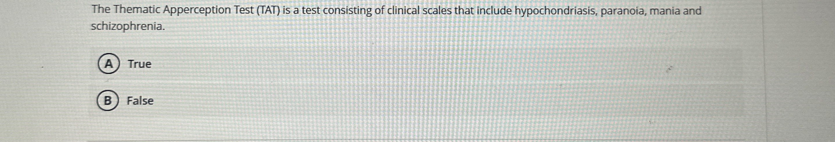 Solved The Thematic Apperception Test (TAT) ﻿is a test | Chegg.com