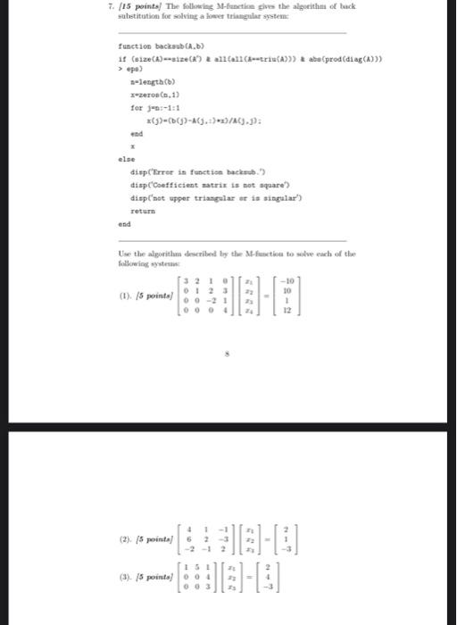 Solved 7. [15 points] The following M-function gives the | Chegg.com