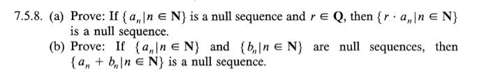 Solved .5.8. (a) Prove: If {an∣n∈N} is a null sequence and | Chegg.com