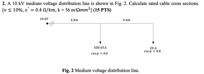 2. A 10 kV medium voltage distribution line is shown | Chegg.com