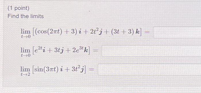 Solved (1 point) Find the limits | Chegg.com