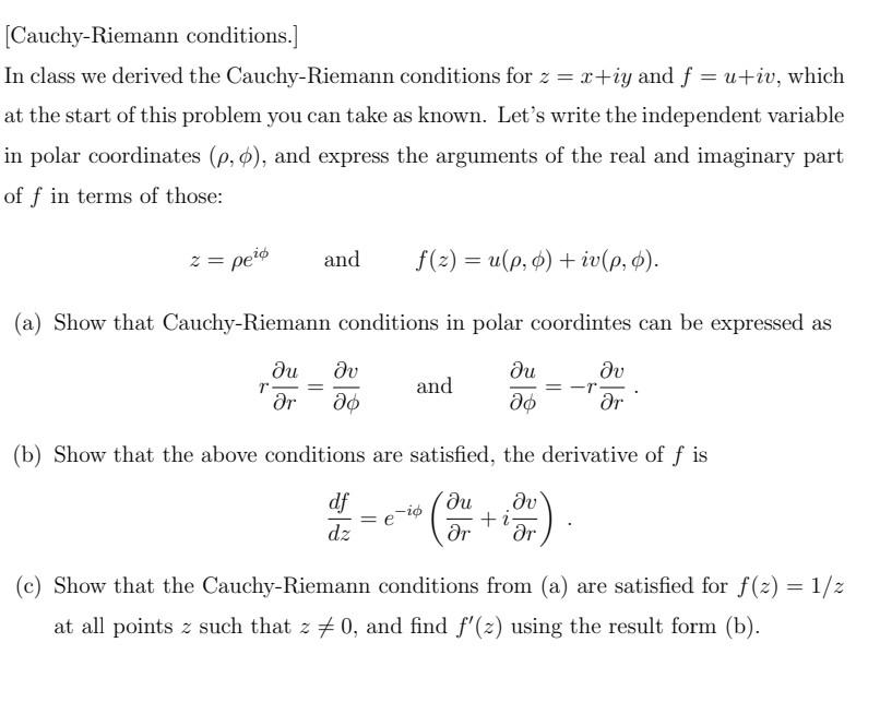 Solved Cauchy-Riemann conditions. In class we derived the | Chegg.com