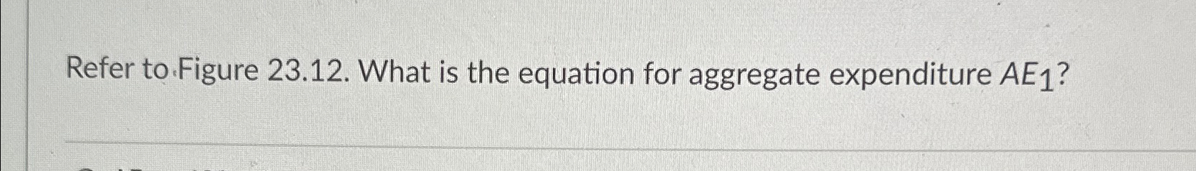 Solved Refer to Figure 23.12. ﻿What is the equation for | Chegg.com
