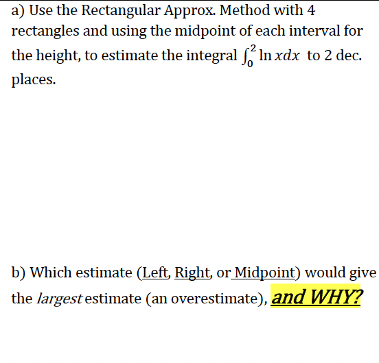 Solved a) ﻿Use the Rectangular Approx. Method with | Chegg.com