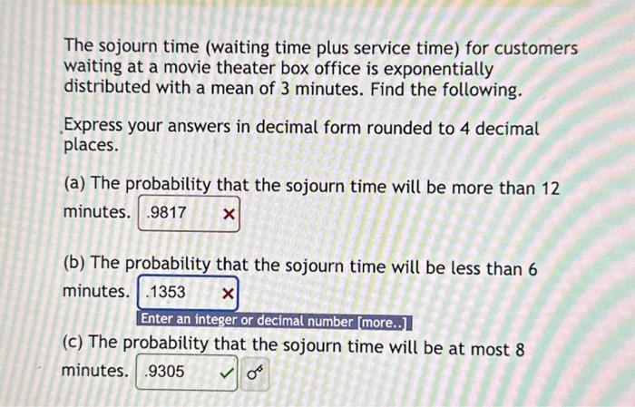 Solved The sojourn time (waiting time plus service time) for | Chegg.com