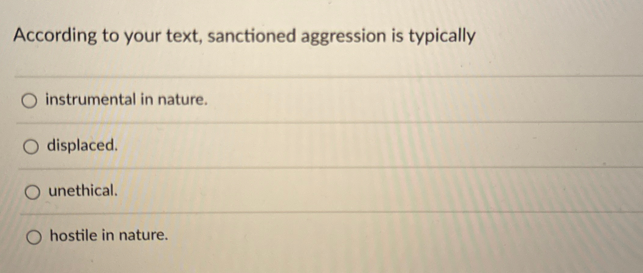 Solved According to your text, sanctioned aggression is | Chegg.com