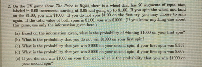 Solved 2. On the TV game show The Price is Right, there is a | Chegg.com