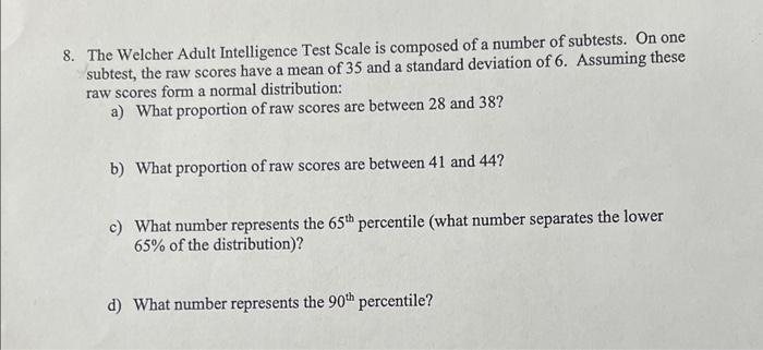 Solved 8. The Welcher Adult Intelligence Test Scale is | Chegg.com