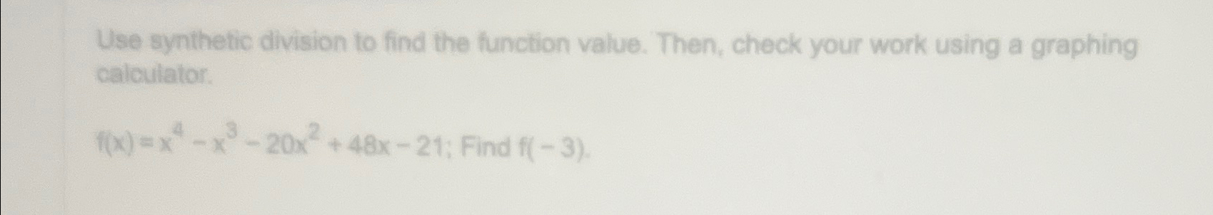Solved Use synthetic division to find the function value. | Chegg.com
