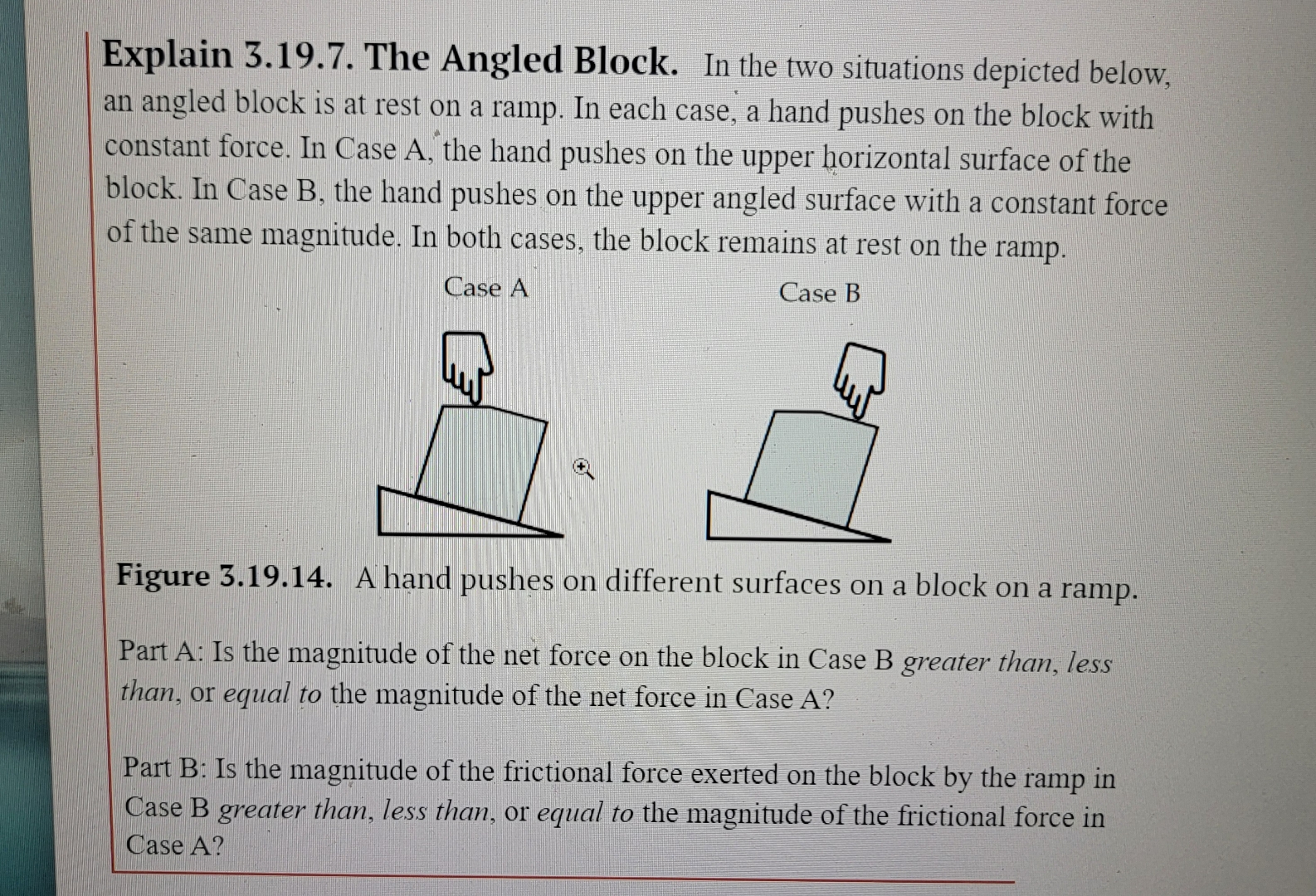 Solved Explain 3.19.7. ﻿The Angled Block. In the two | Chegg.com