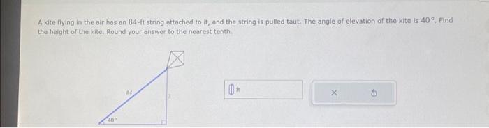 Solved A kite flying in the air has an 84-ft string attached | Chegg.com