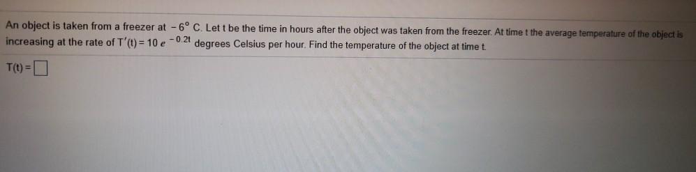 Solved An object is taken from a freezer at -6° C. Lett be | Chegg.com