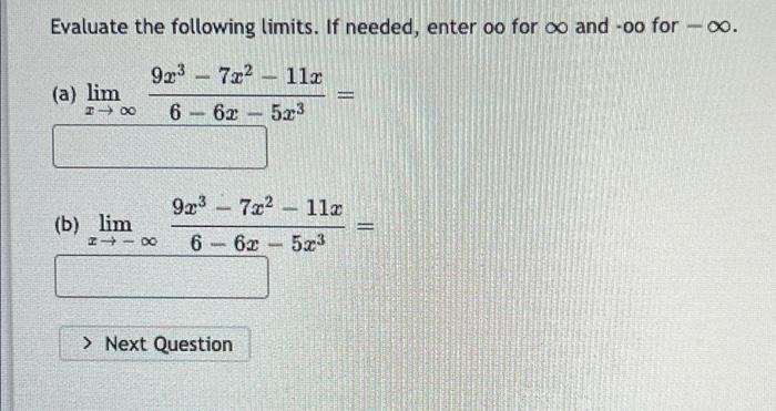 Solved Evaluate the following limits. If needed, enter oo | Chegg.com