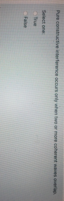 Solved Pure constructive interference occurs only when two | Chegg.com