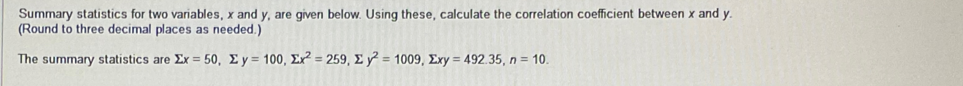 Solved Summary statistics for two variables, x ﻿and y, ﻿are | Chegg.com