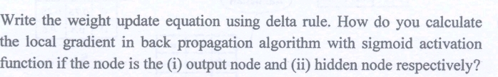 Solved Write the weight update equation using delta rule. | Chegg.com