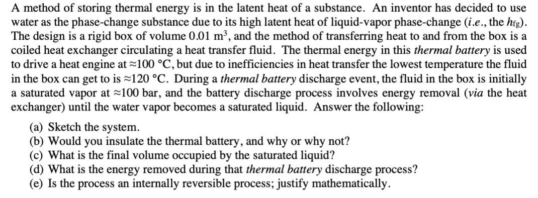 A method of storing thermal energy is in the latent | Chegg.com