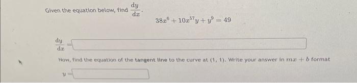 Solved Given the equation below, find dxdy. | Chegg.com