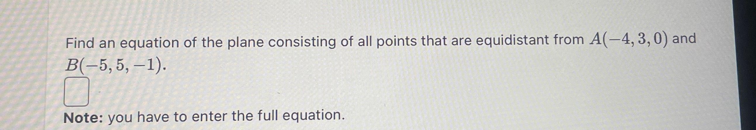 Solved Find an equation of the plane consisting of all | Chegg.com