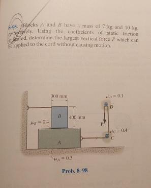 Solved S.95: Bjocks A and B ﻿have a mass of 7kg ﻿and 10kg. | Chegg.com