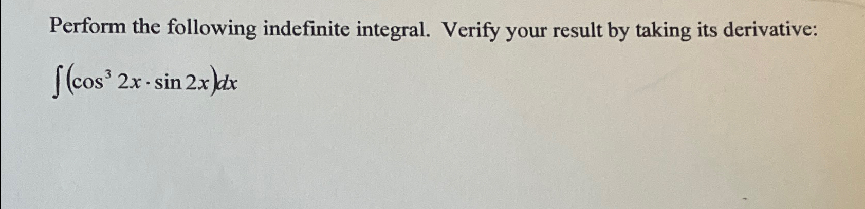 Solved Perform The Following Indefinite Integral Verify 