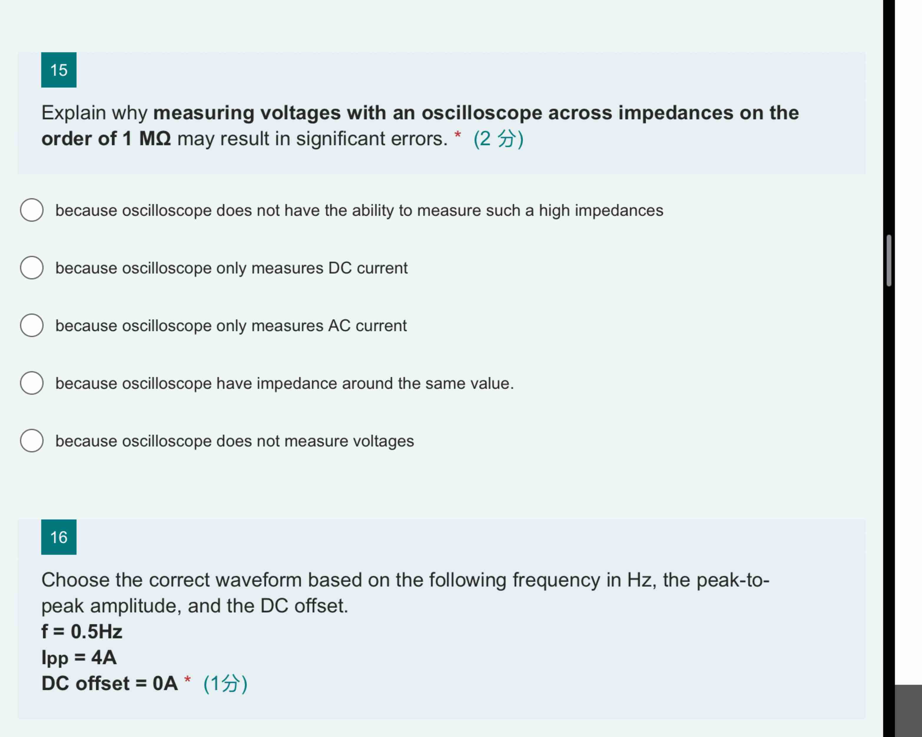Solved Explain why measuring voltages with an ﻿oscilloscope | Chegg.com