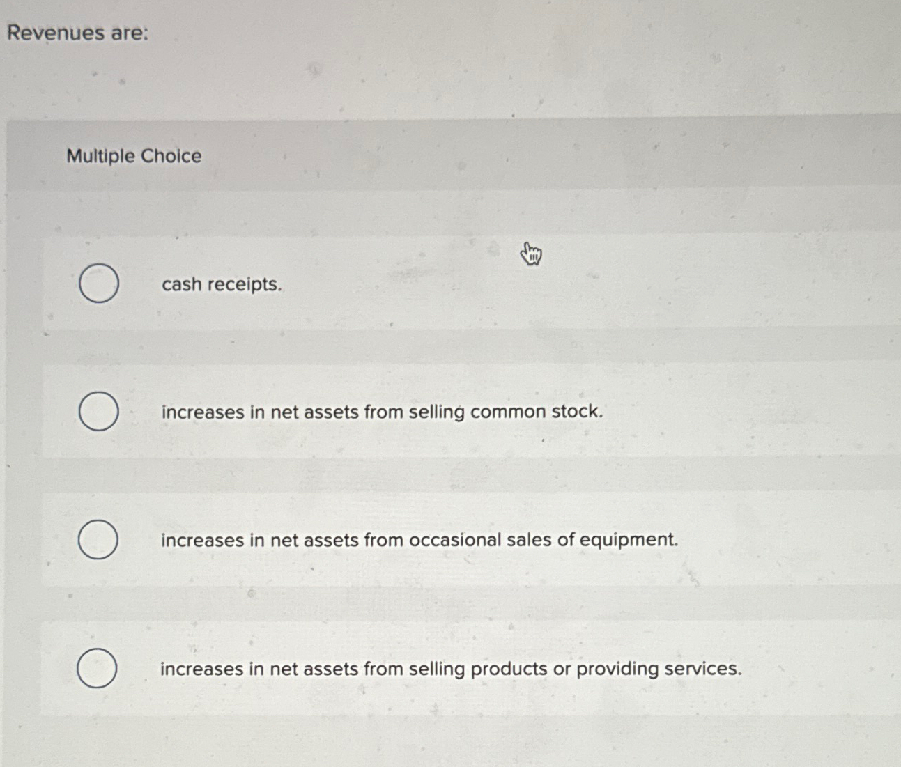 Solved Revenues are:Multiple Choice ﻿cash | Chegg.com