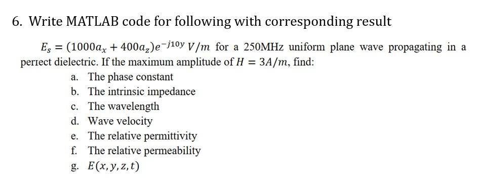 Solved 6 Write Matlab Code For Following With Corresponding 1830