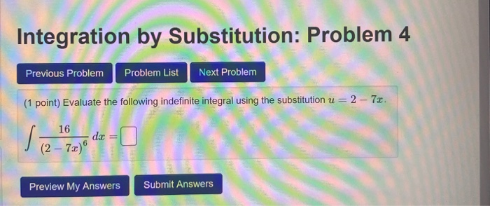Solved Integration by Substitution: Problem 4 Previous | Chegg.com