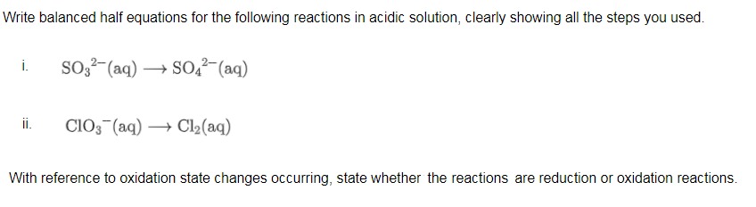 Solved Write balanced half equations for the following | Chegg.com