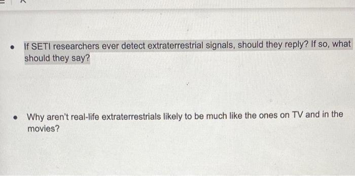 Solved If SETI researchers ever detect extraterrestrial | Chegg.com