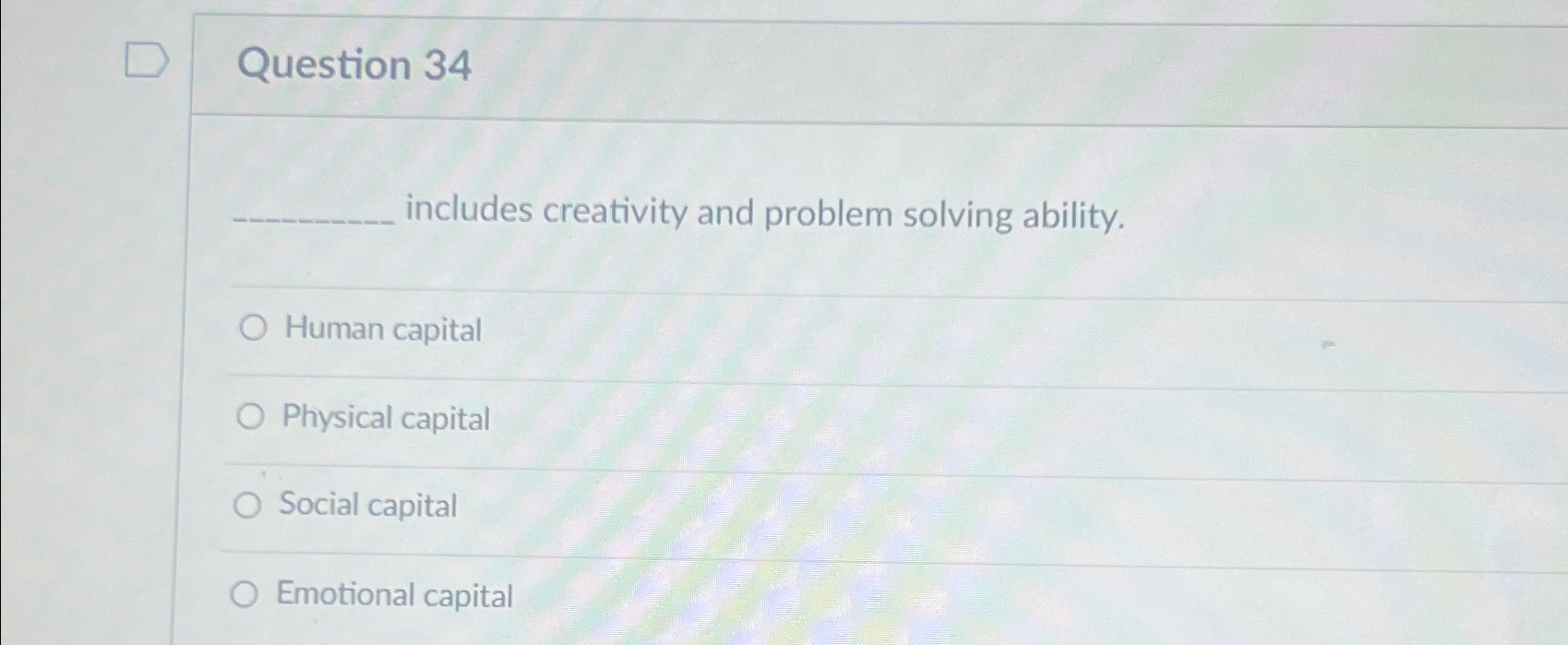 Solved Question 34includes creativity and problem solving | Chegg.com