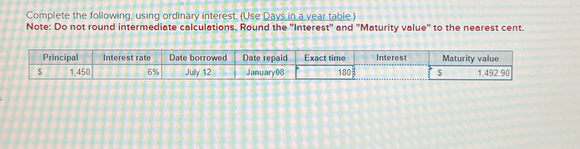 Solved Complete the following, using ordinary interest. (Use | Chegg.com