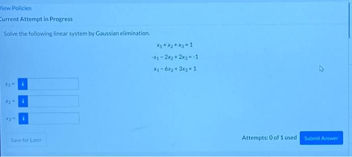 Solved View Policies Current Attempt in Progress Solve the | Chegg.com