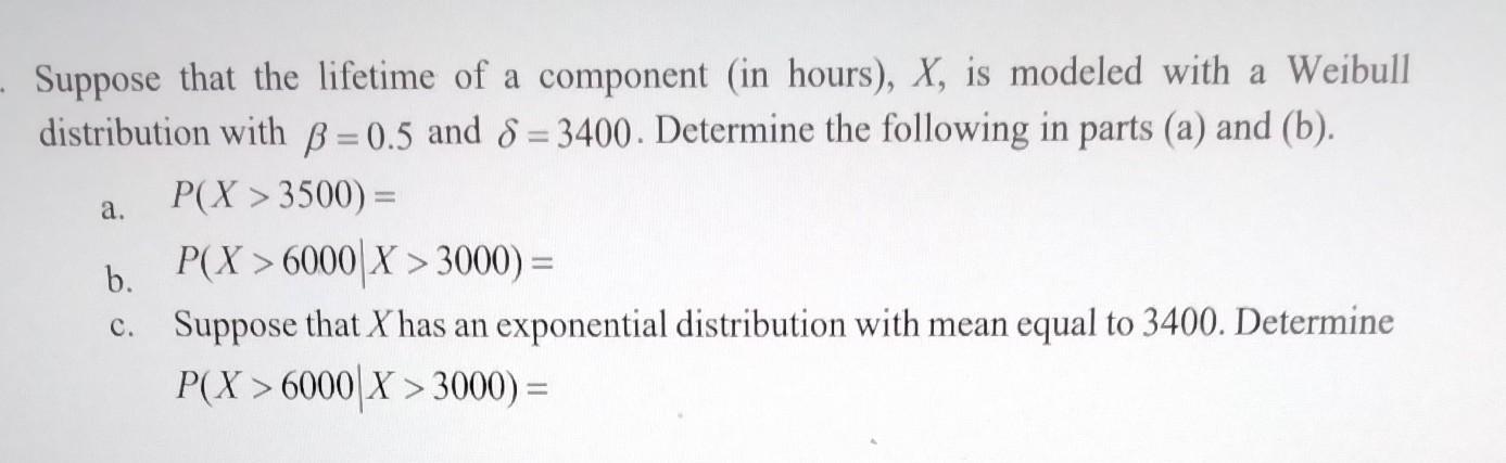 Solved Suppose that the lifetime of a component (in hours), | Chegg.com