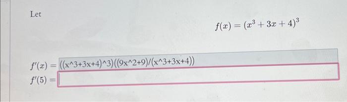Solved Let f(x)=(x3+3x+4)3 | Chegg.com