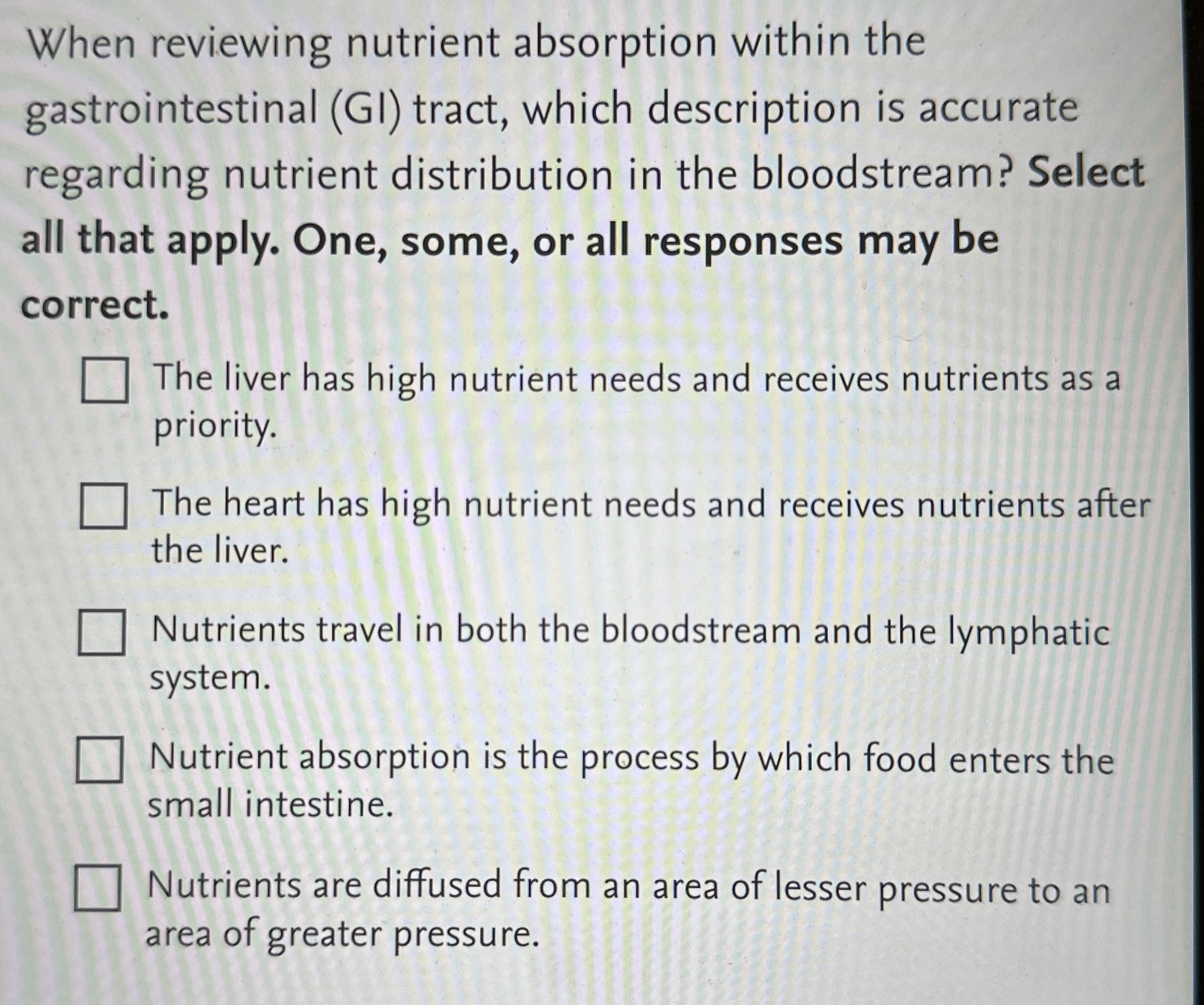 Solved When reviewing nutrient absorption within the | Chegg.com