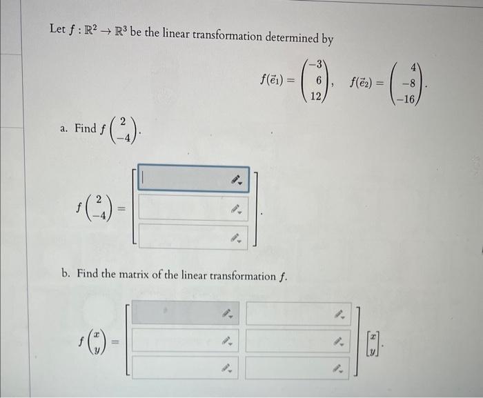 Solved Let f:R2→R3 be the linear transformation determined | Chegg.com