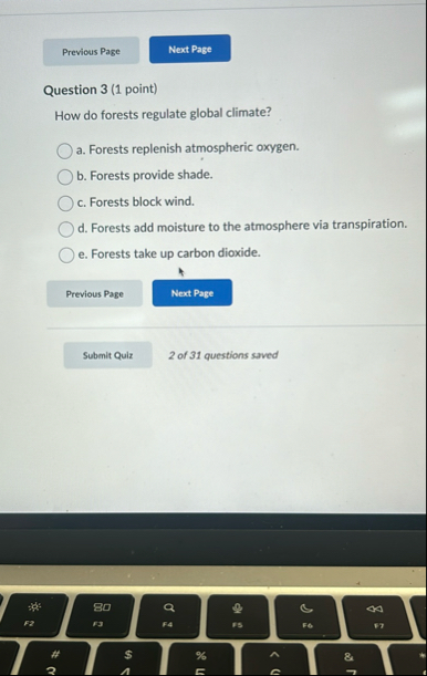 Solved Question 3 (1 ﻿point)How do forests regulate global | Chegg.com