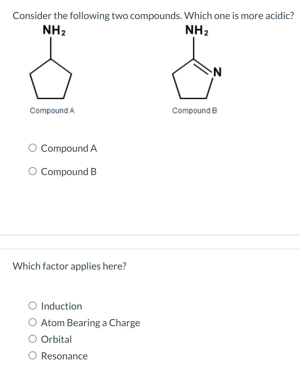 Solved Consider the following two compounds. Which one is | Chegg.com