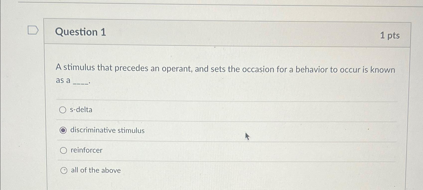 Solved Question 11 ﻿ptsA stimulus that precedes an operant, | Chegg.com