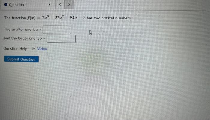 Solved The function f(x)=2x3−27x2+84x−3 has two critical | Chegg.com