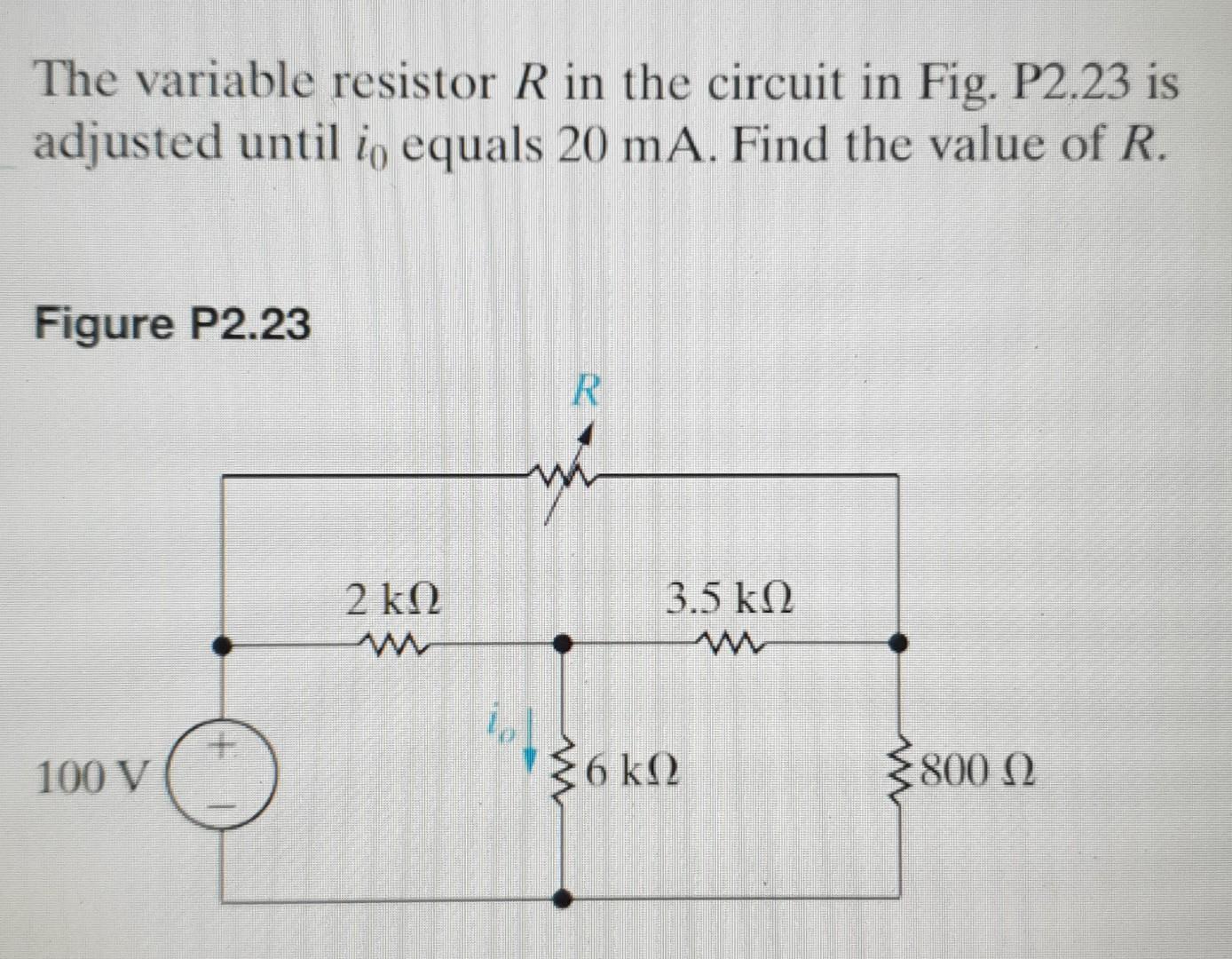 Solved The variable resistor R in the circuit in Fig. P2.23 | Chegg.com
