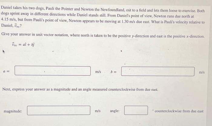 Solved Daniel takes his two dogs, Pauli the Pointer and | Chegg.com