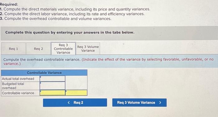 Solved Required: 1. Compute the direct materials variance, | Chegg.com